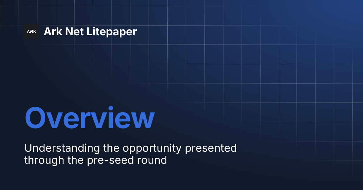 Overview | Ark Net Litepaper