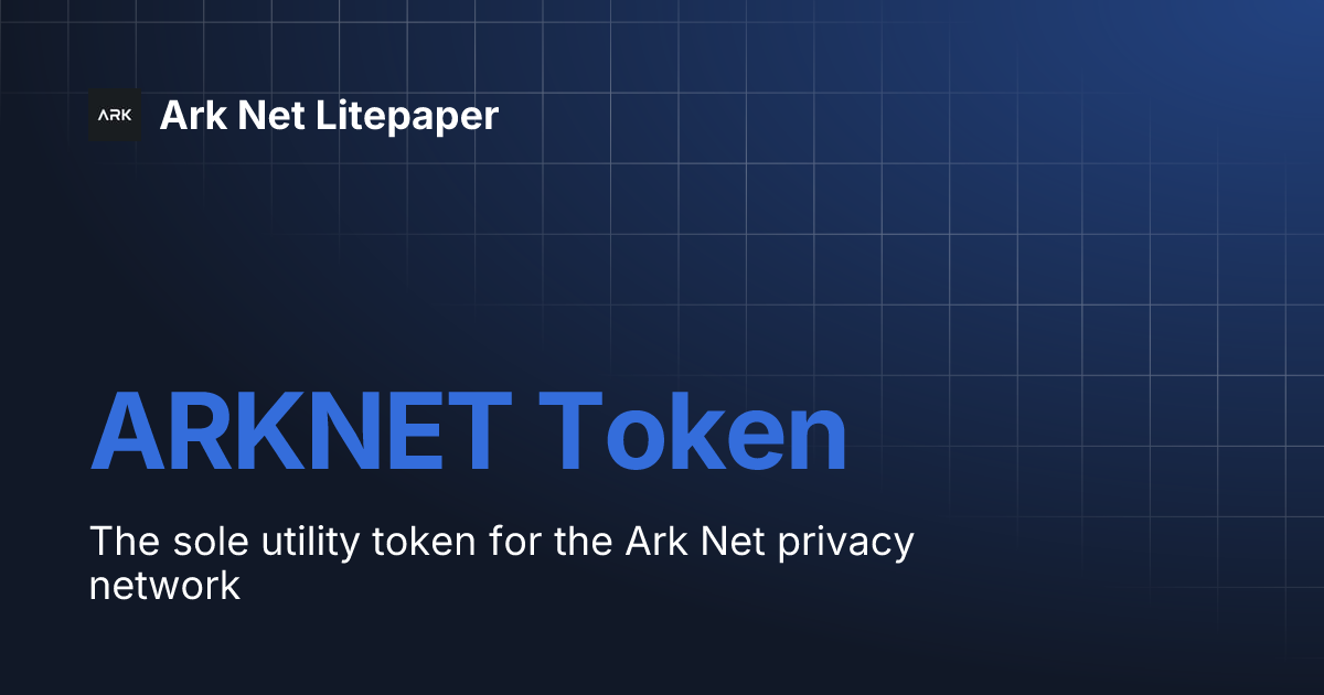 ARKNET Token | Ark Net Litepaper